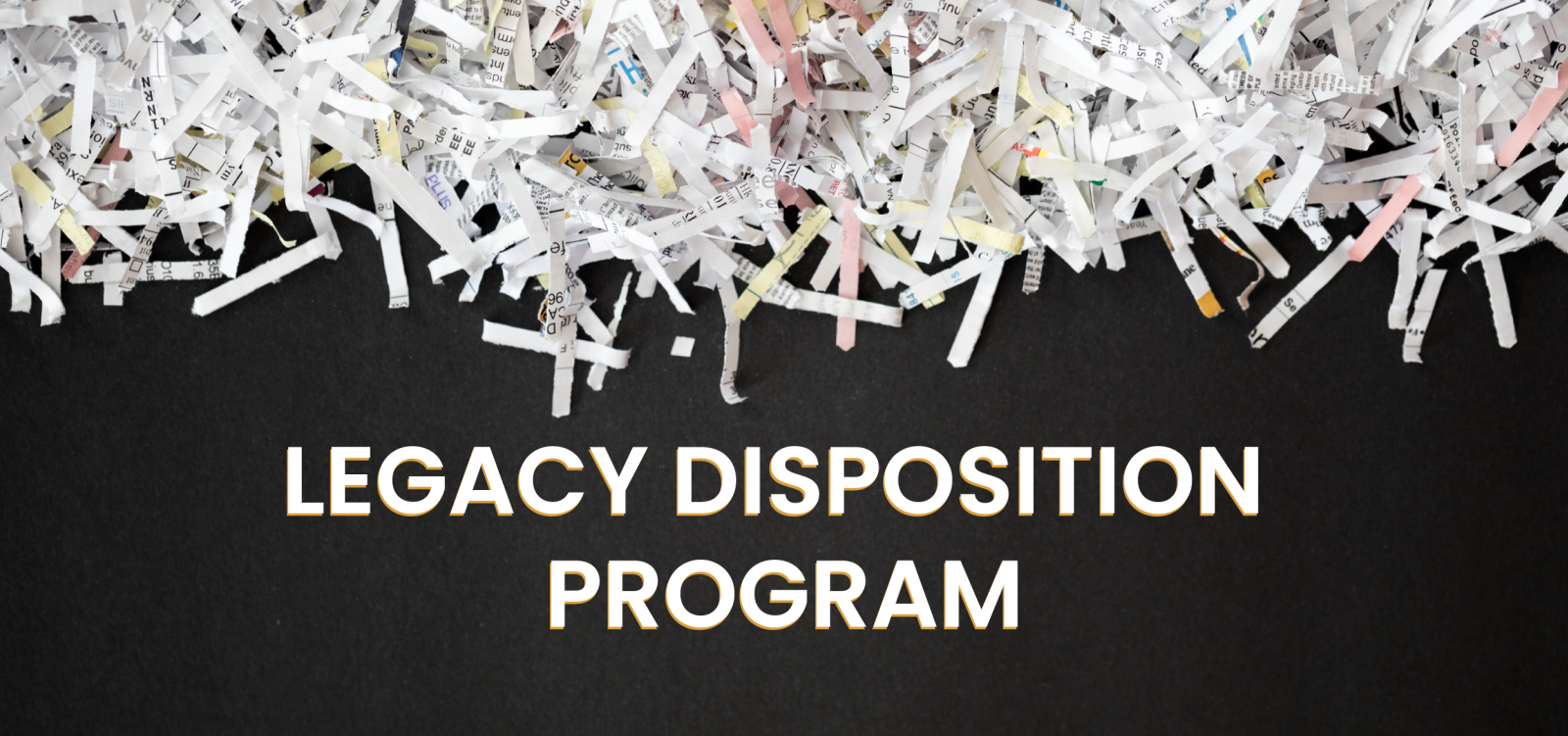 Legacy Disposition Program Series: Article Two—Tangible First Steps ...