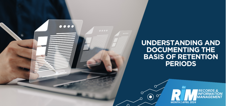 Understanding and Documenting the Basis of Retention Periods – ARMA ...